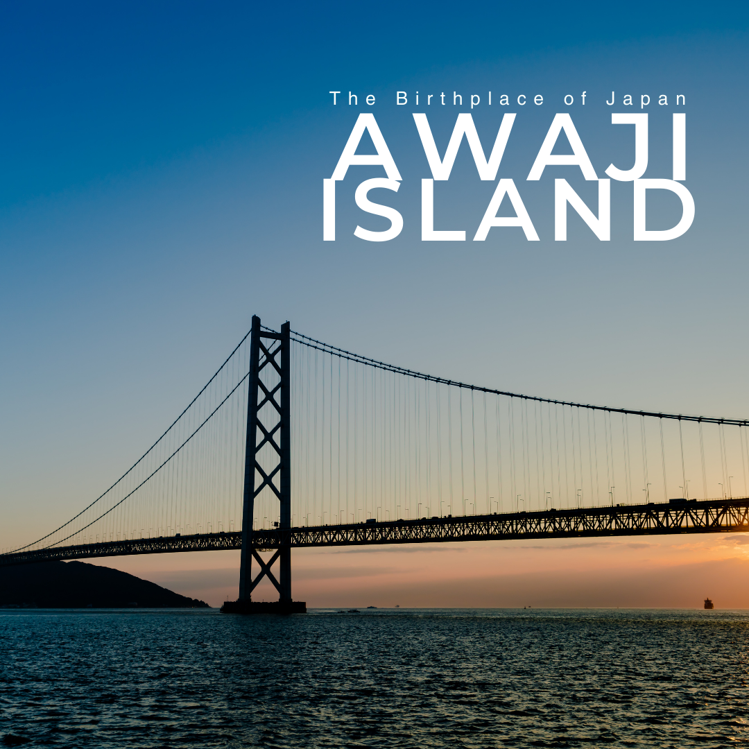 About Awaji Island - Awaji Island West Coast